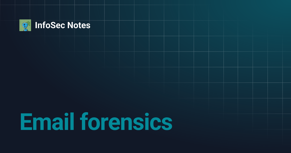 Email forensics | InfoSec Notes